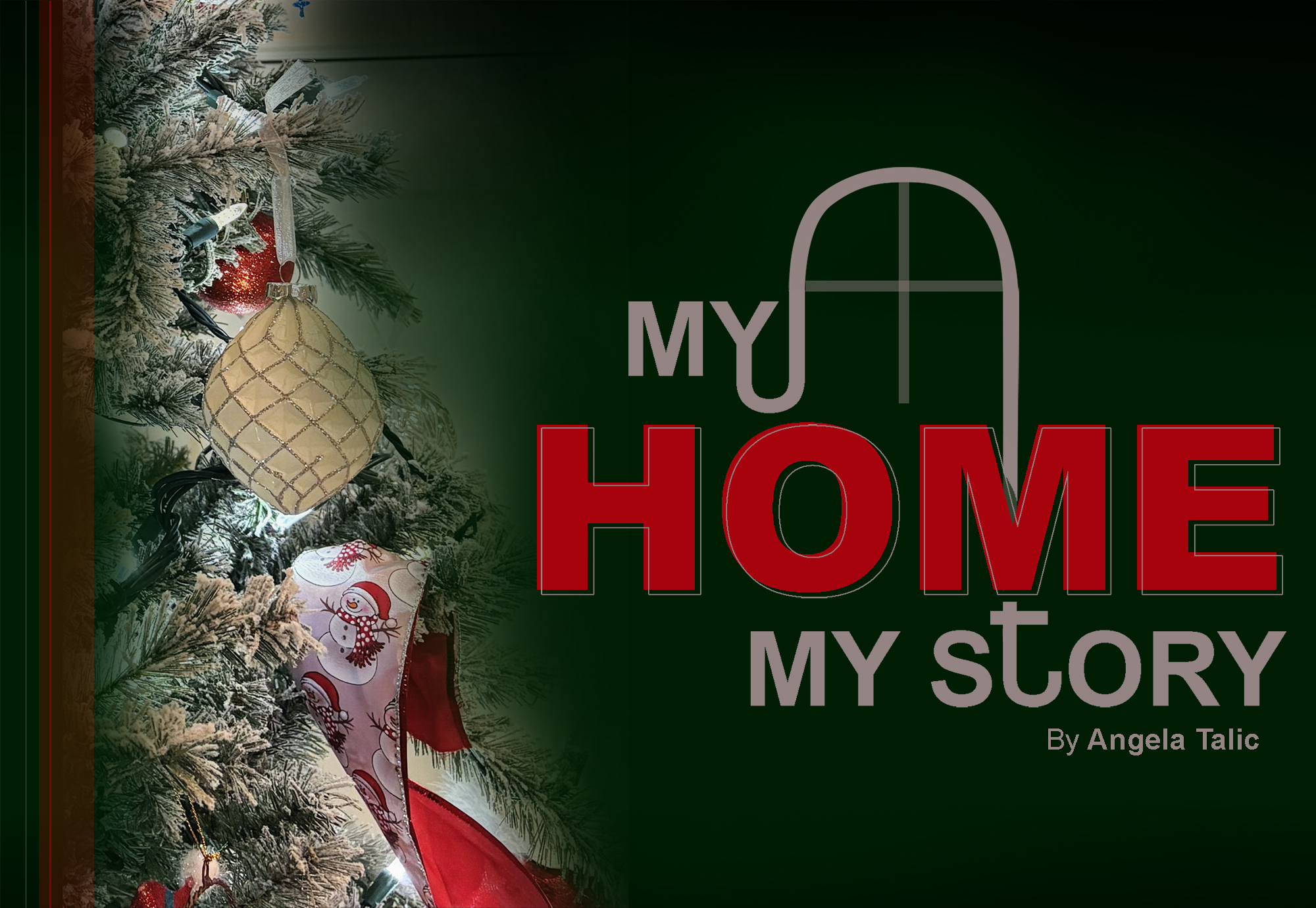 MY HOME – MY STORY